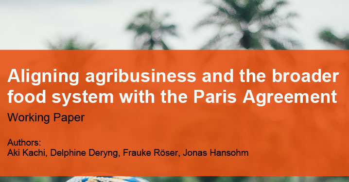 Aligning agribusiness and the broader food system with the Paris ...